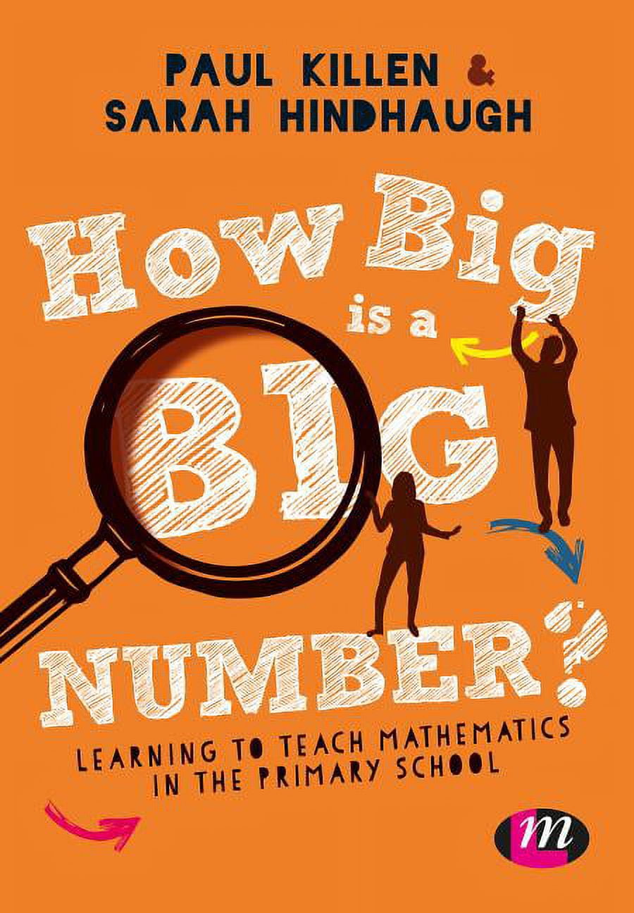 How Big Is a Big Number?: Learning to Teach Mathematics in the Primary ...