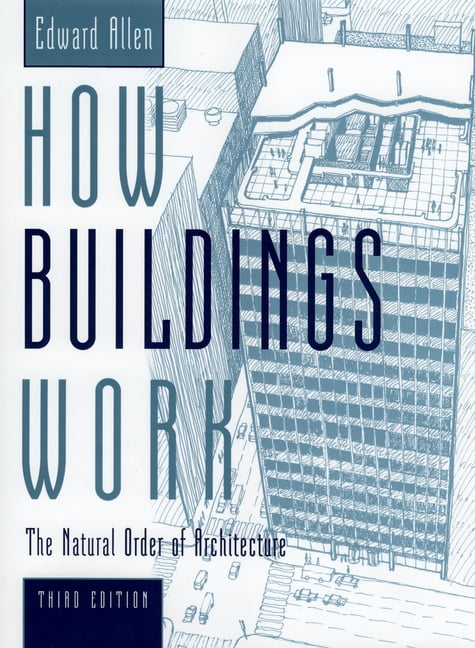 How Buildings Work: The Natural Order of Architecture - Walmart.com