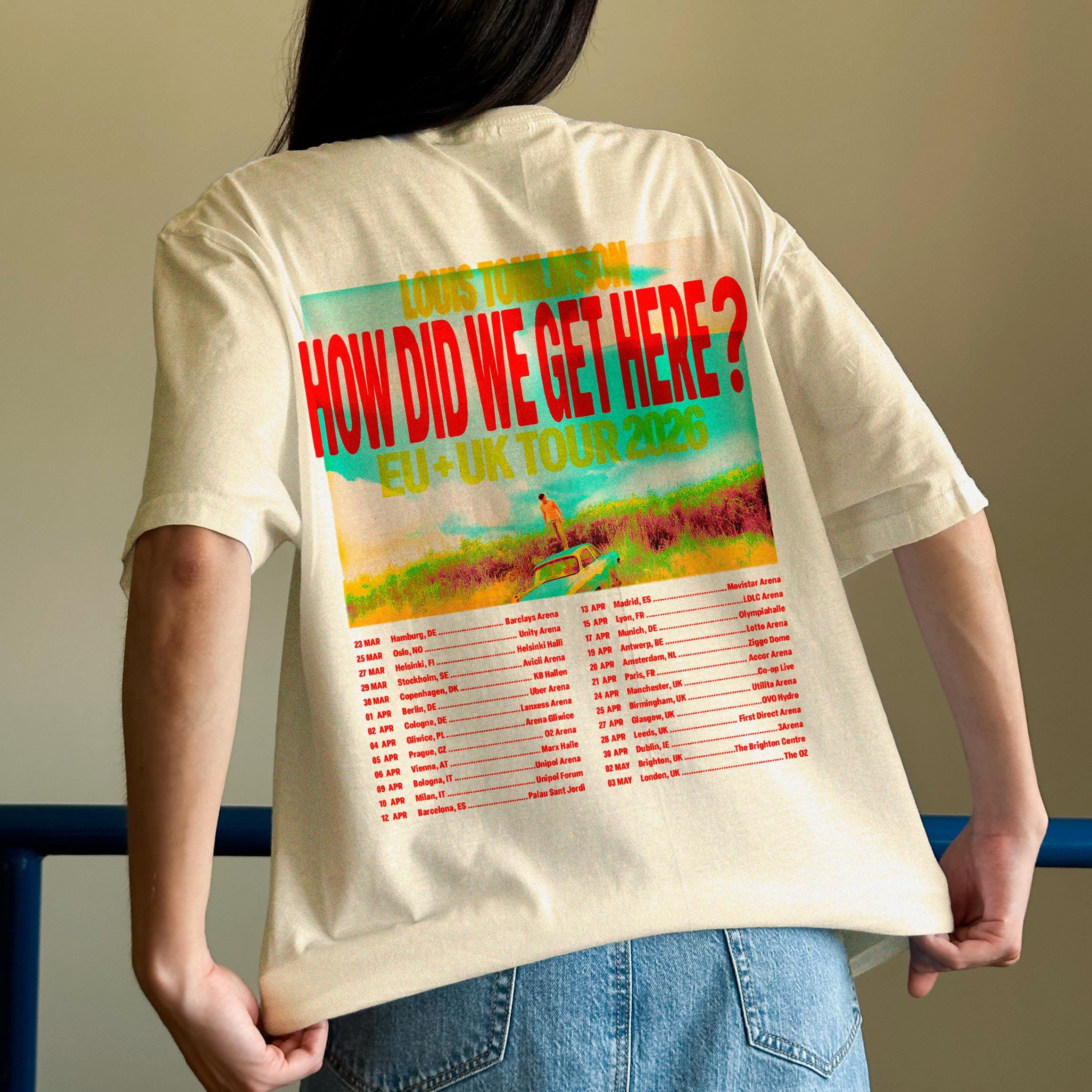 How Did We Get Here Tour Tshirt, Louis Merch, How Did I Get Here shirt ...