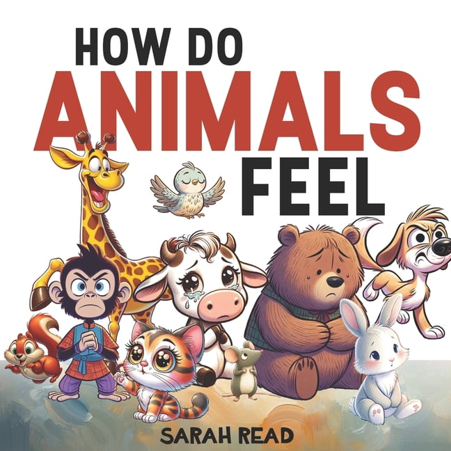How Do You Feel? How Do Animals Feel: Children's Book About Emotions ...