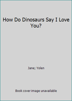 Pre-Owned How Do Dinosaurs Say I Love You? (Paperback) 0007931522 ...