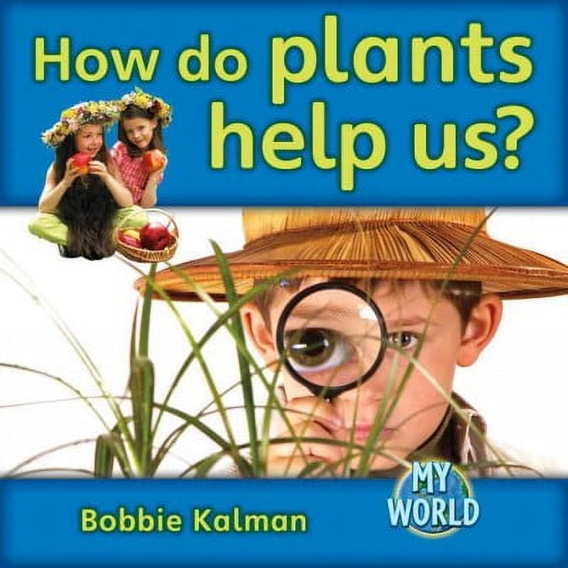 How Do Plants Help Us? - Walmart.com
