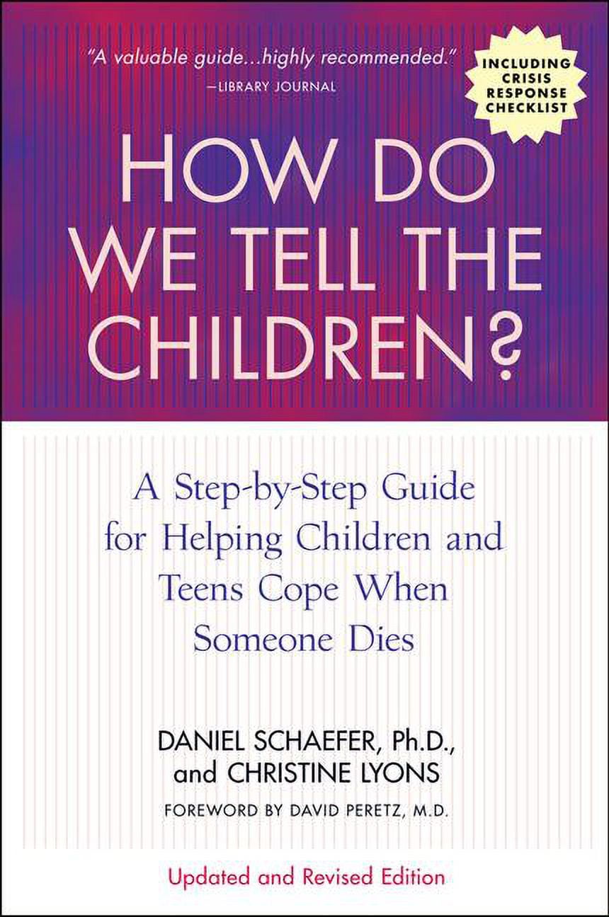 How Do We Tell the Children?: A Step-By-Step Guide for Helping Children ...