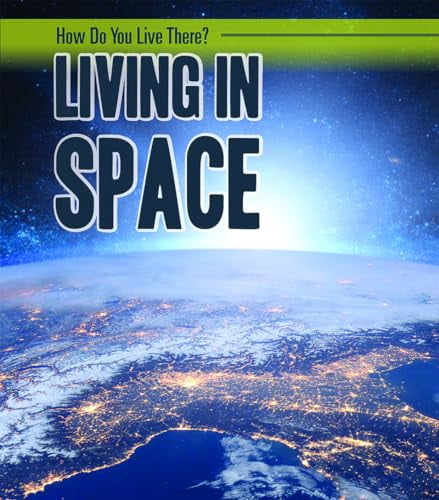 Pre-Owned How Do You Live There?: Living in Space (Hardcover) - Walmart.com