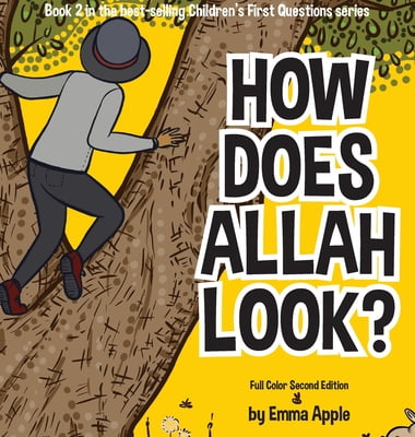How Does Allah Look? -- Emma Apple - Walmart.com