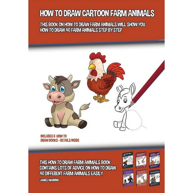 How to Draw Cartoon Farm Animals (This Book on How to Draw Farm Animals ...