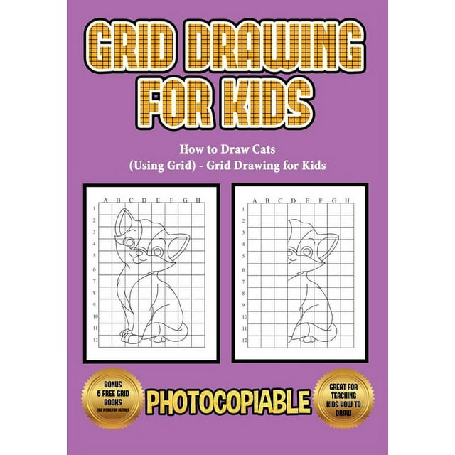 How to Draw Cats (Using Grid) - Grid Drawing for Kids: This book will ...