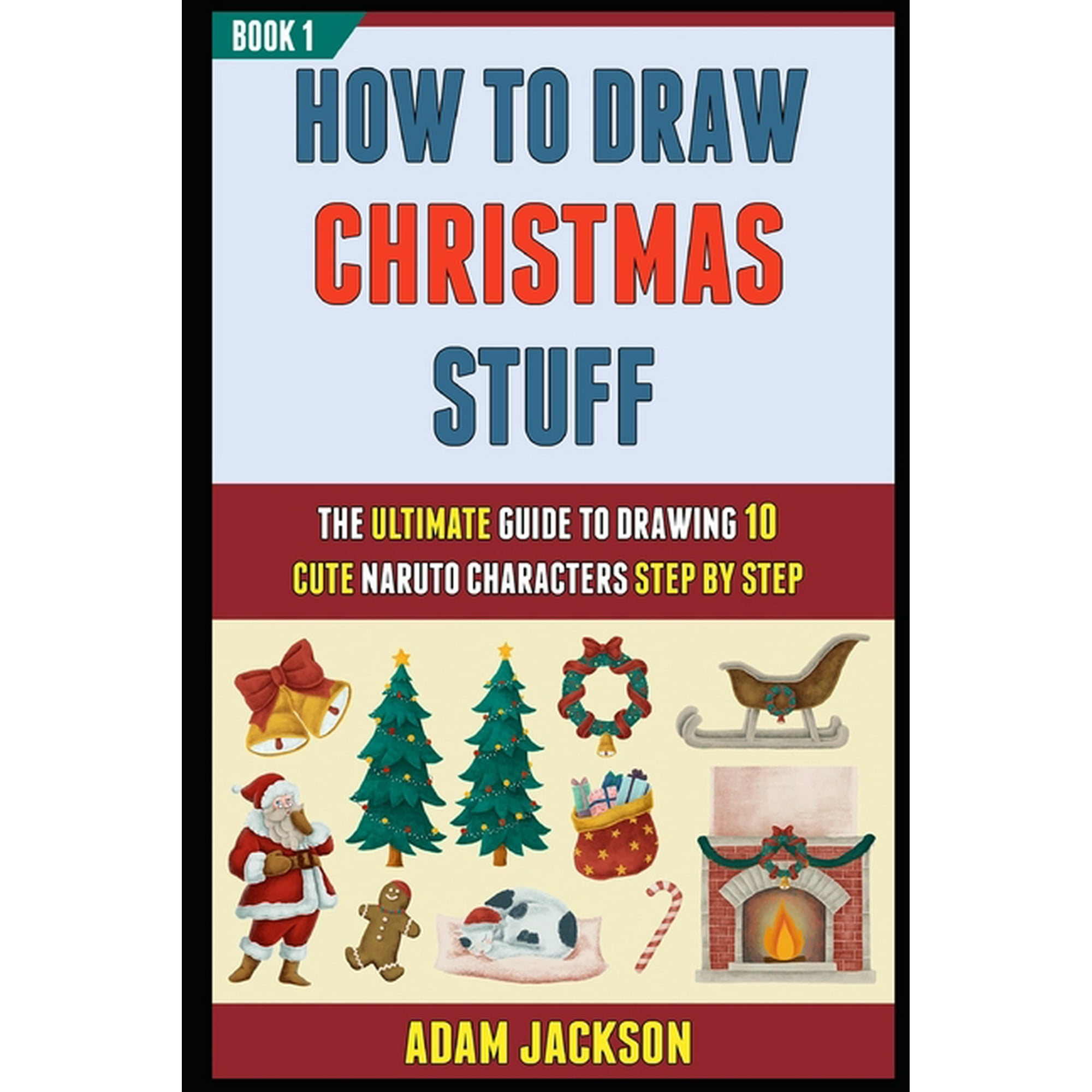 How To Draw Christmas Things Step By Step