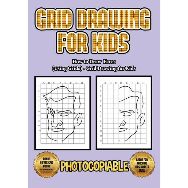How to Draw Faces (Using Grids) - Grid Drawing for Kids : This book ...