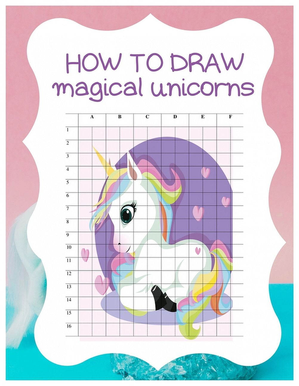 How to Draw Magical Unicorns : How to Draw Magical Unicorns for Kids ...