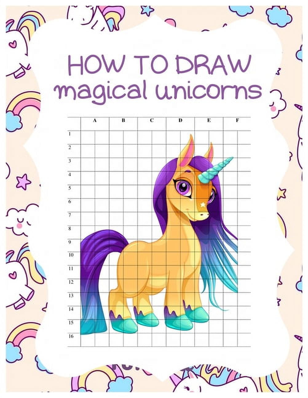 How to Draw Magical Unicorns : How to Draw Magical Unicorns for Kids ...