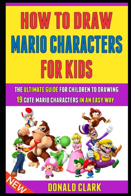 How To Draw Mario Characters Step By Step For Kids
