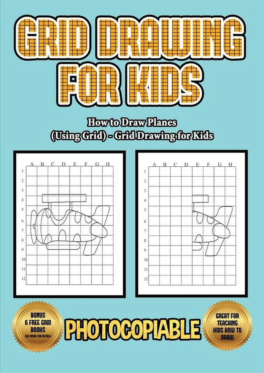 How to Draw Planes (Using Grids) - Grid Drawing for Kids: This book ...