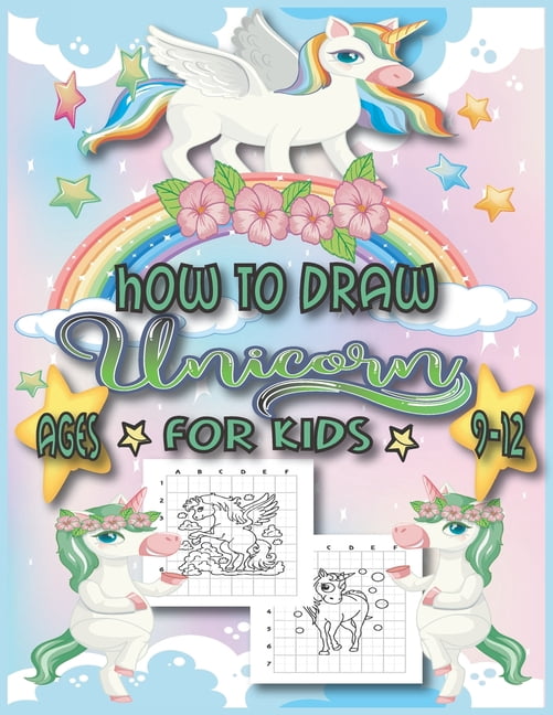 How to Draw Unicorn for Kids Ages 9-12. : How To Draw Unicorn Step-by ...