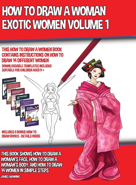 How to Draw a Woman - Exotic Women Volume 1 (This How to Draw a Women ...