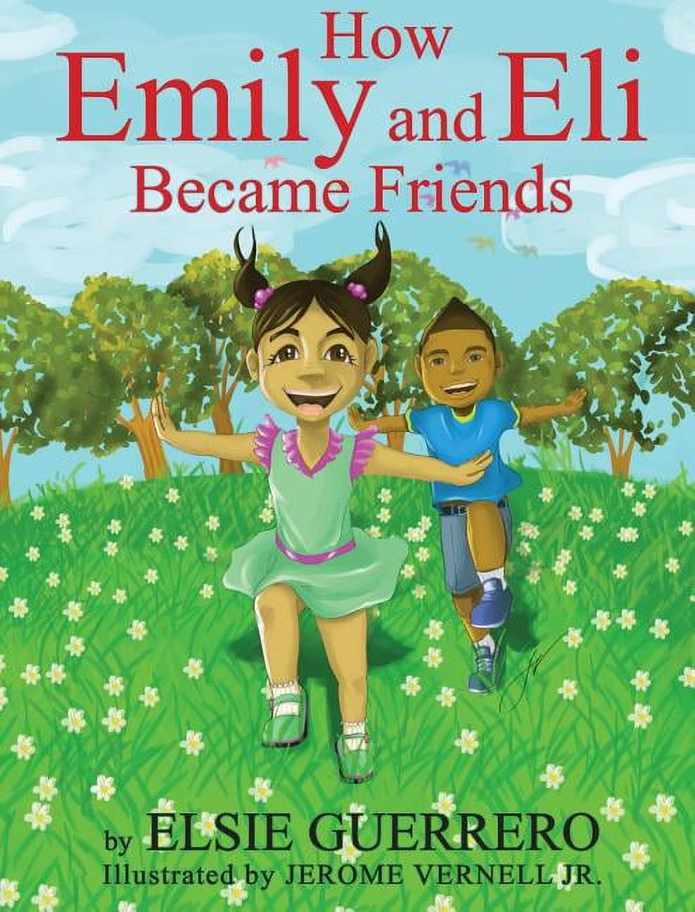 How Emily and Eli Became Friends -- Elsie Guerrero - Walmart.com