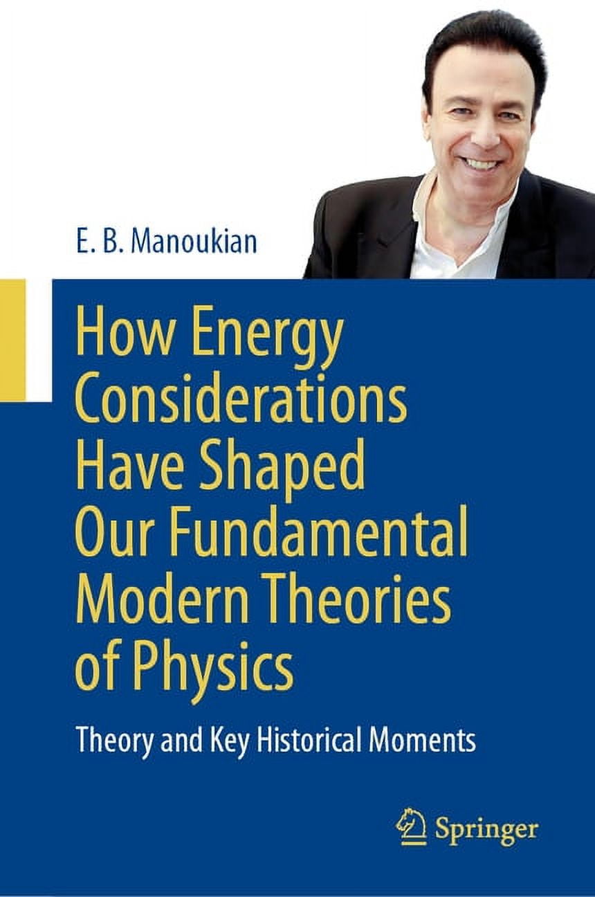 How Energy Considerations Have Shaped Our Fundamental Modern Theories ...