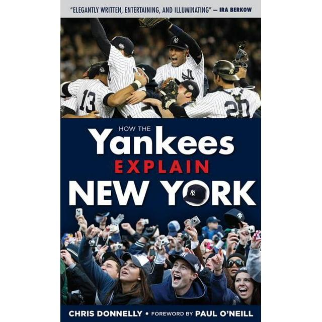 How...Explain How the Yankees Explain New York, (Paperback) - Walmart.com
