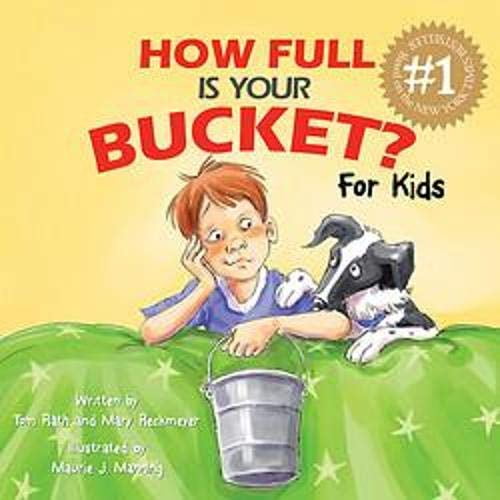 Pre-Owned How Full Is Your Bucket? for Kids, by Rath, Tom; Reckmeyer ...