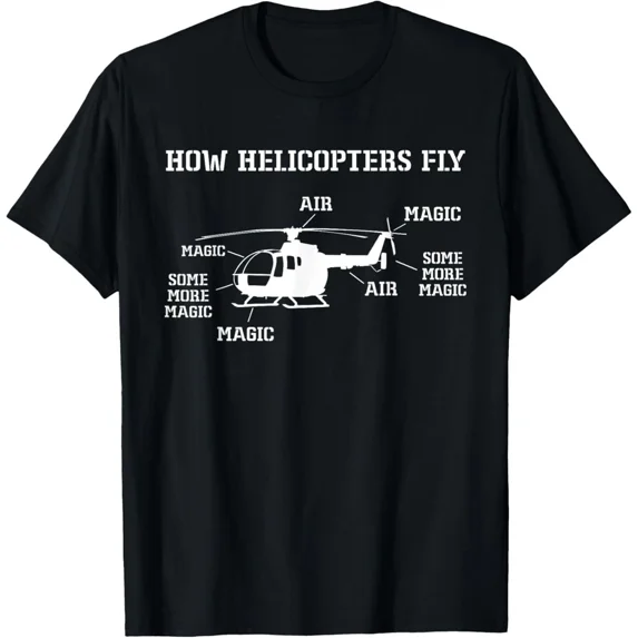 How Helicopters Fly Funny Pilot Aviation Physics Art Unisex T-Shirt ...