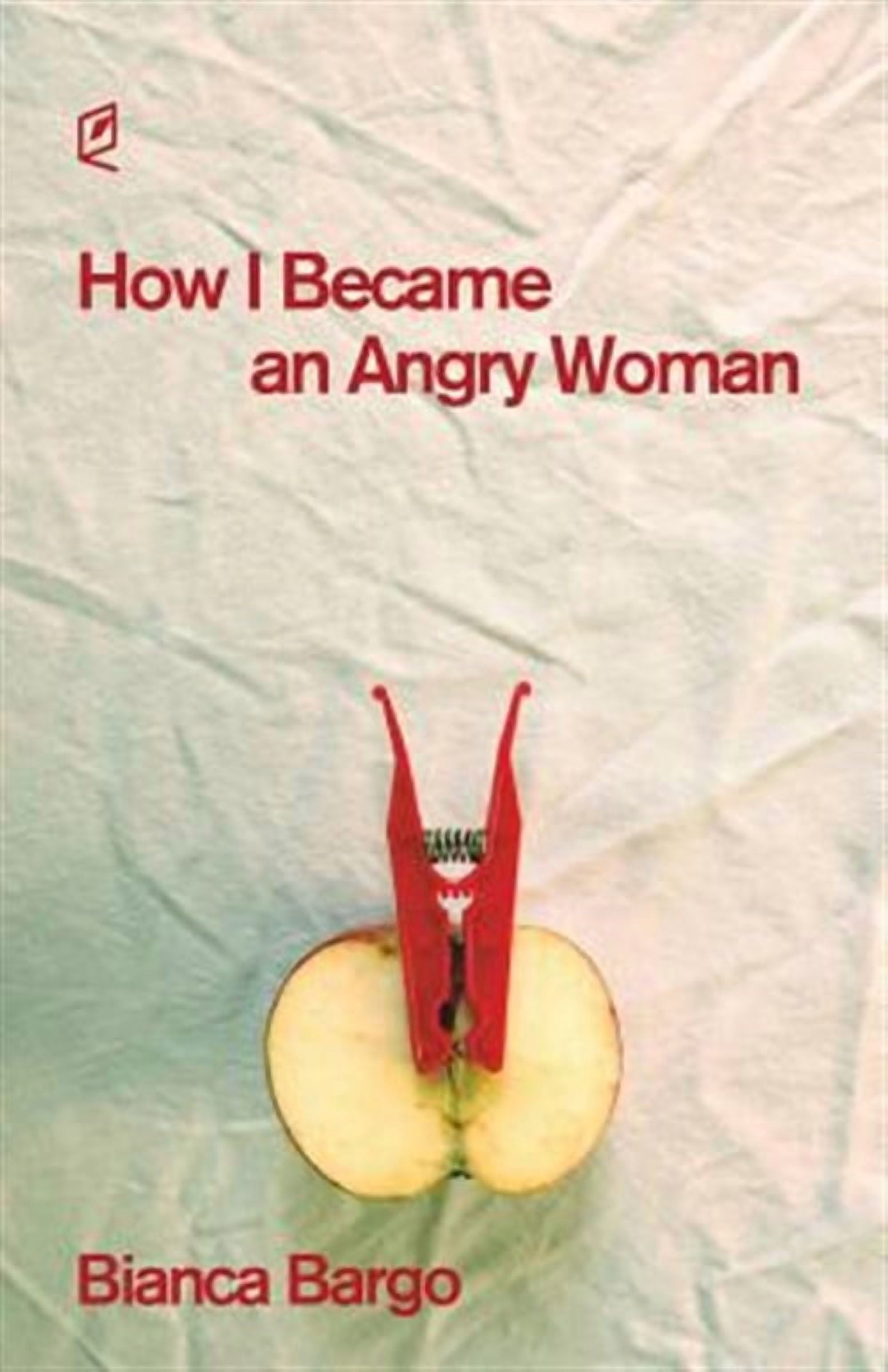 How I Became an Angry Woman (Paperback) by Bianca Bargo - Walmart ...