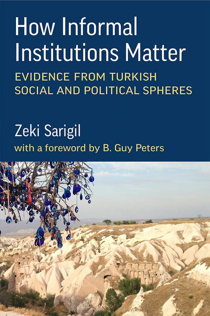 How Informal Institutions Matter: Evidence from Turkish Social and ...