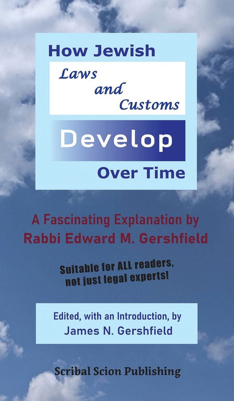 How Jewish Laws and Customs Develop Over Time : A Fascinating ...