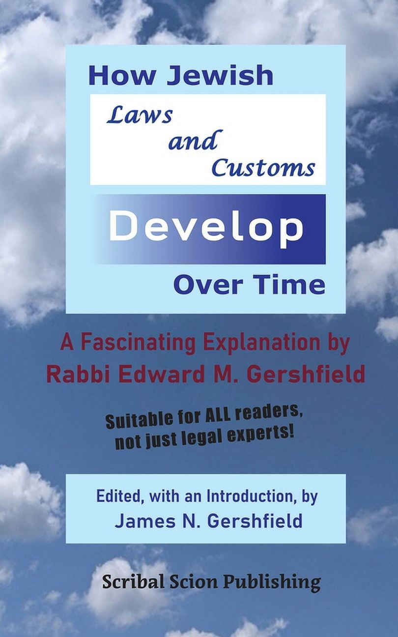 How Jewish Laws and Customs Develop Over Time: A Fascinating ...