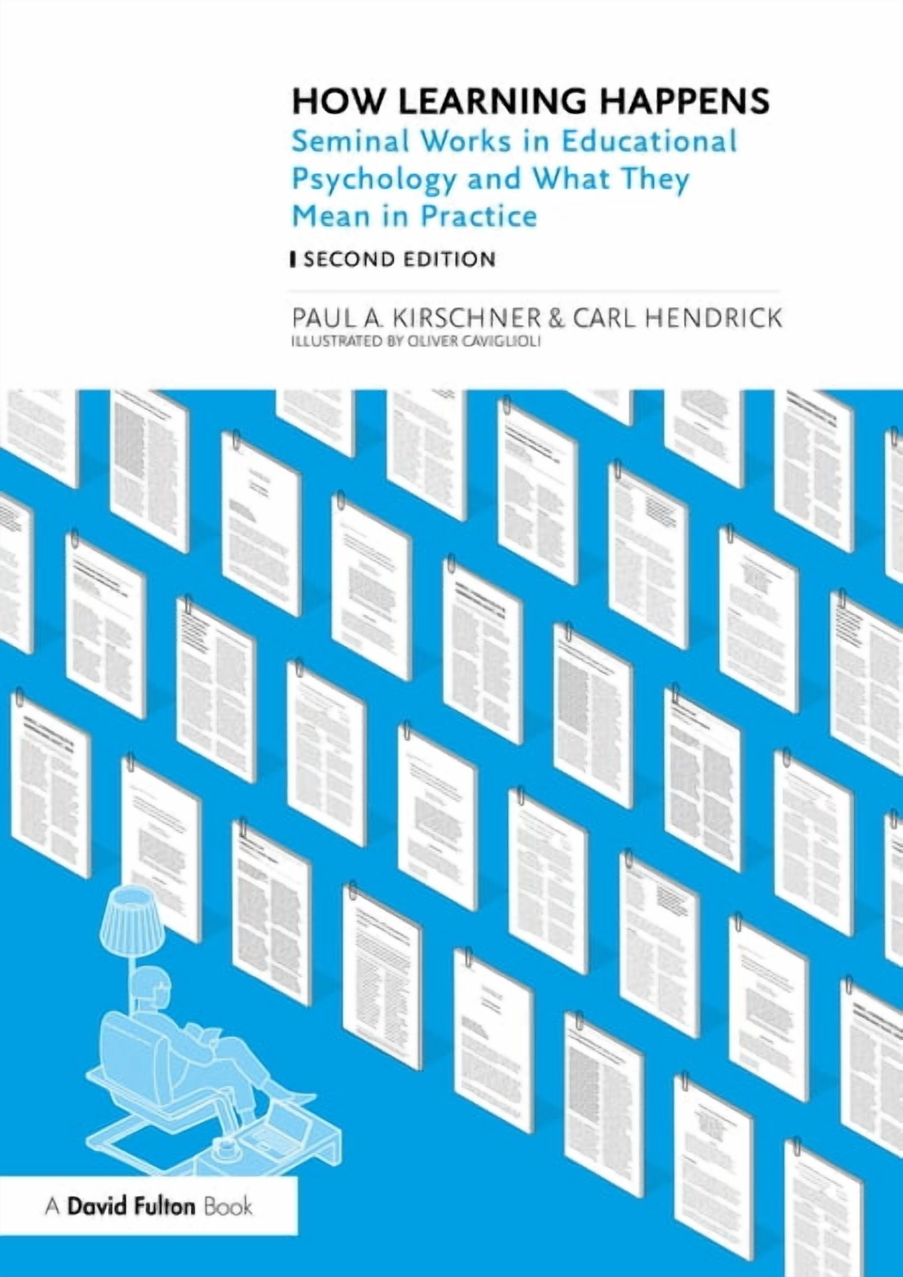 How Learning Happens: Seminal Works in Educational Psychology and What ...