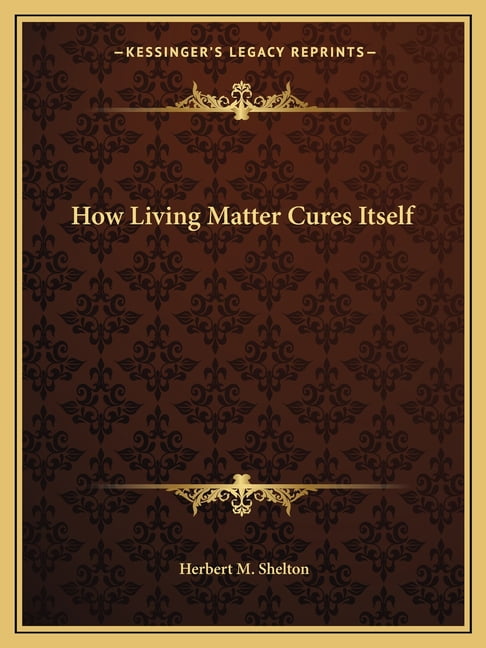 How Living Matter Cures Itself (Paperback) - Walmart.com