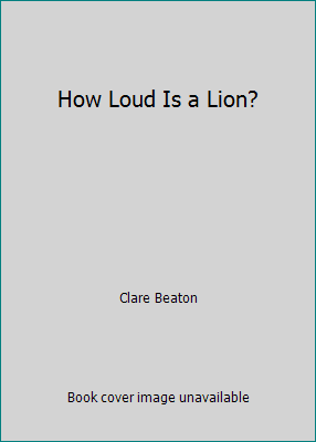 Pre-Owned How Loud Is a Lion? (Hardcover) 1846860008 9781846860003 ...