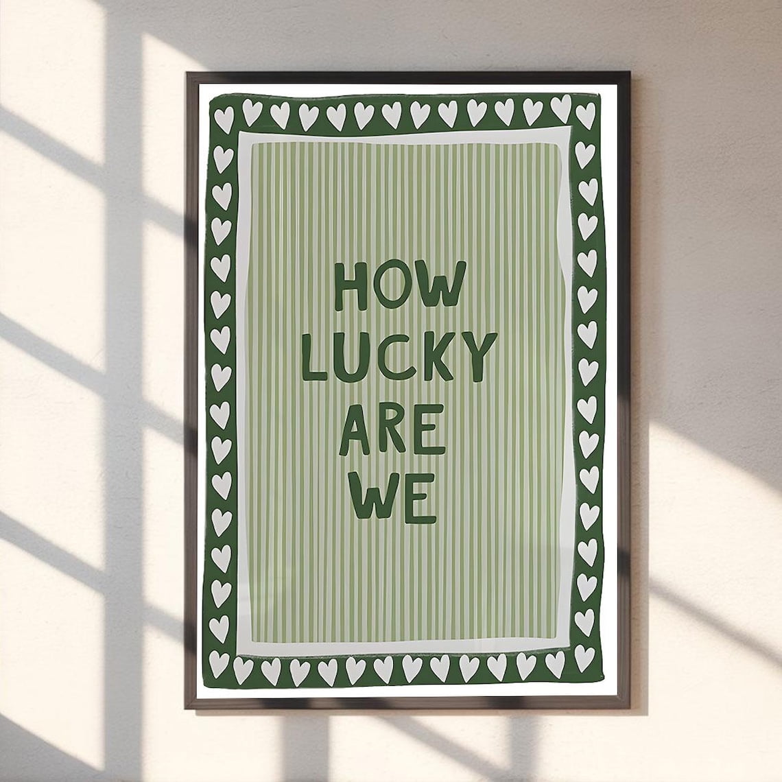 How Lucky Are We Poster – Minimalist Green Stripe Wall Art, Modern Home ...