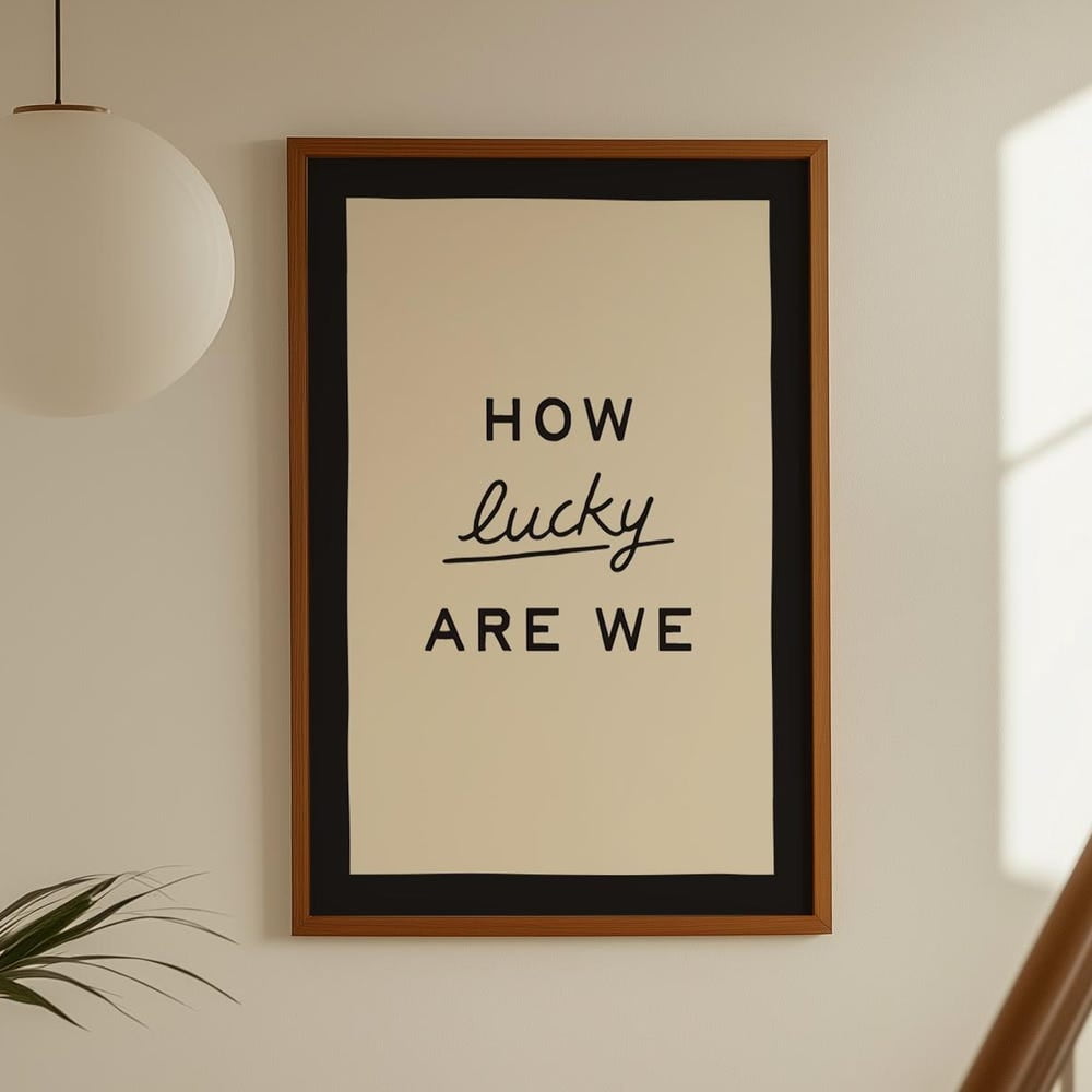 How Lucky Are We Print: Hand Lettering With Cursive Text UNFRAMED PAPER ...