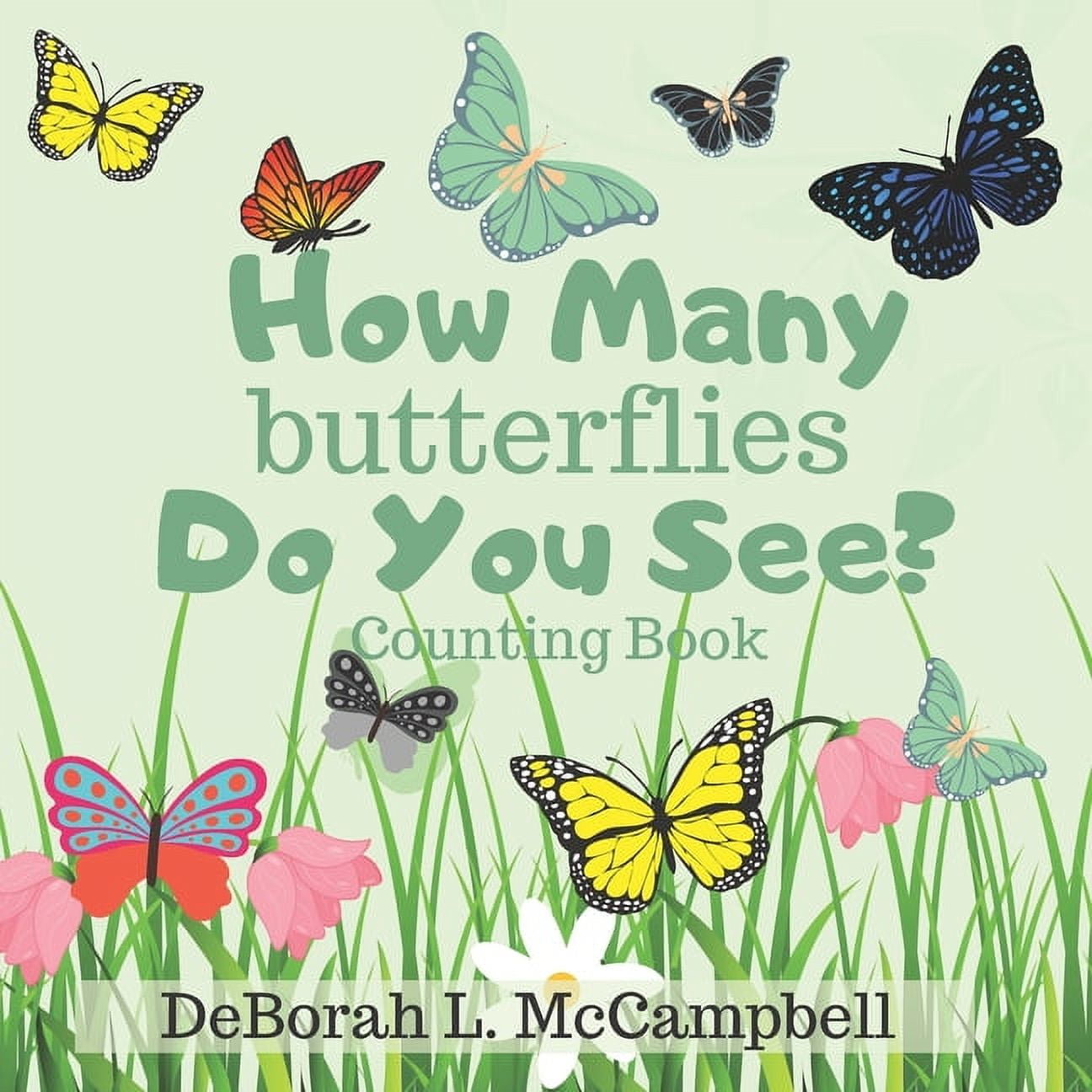 How Many Butterflies Do You See? Counting Book: Count from 1-10 and ...