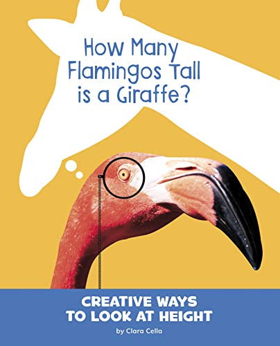 Pre-Owned How Many Flamingos Tall Is a Giraffe?: Creative Ways to Look ...