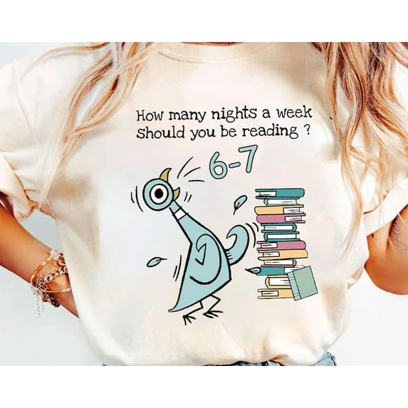 How Many Nights A Week Should You Be Reading 6-7 Shirt, Pigeon Elephant ...