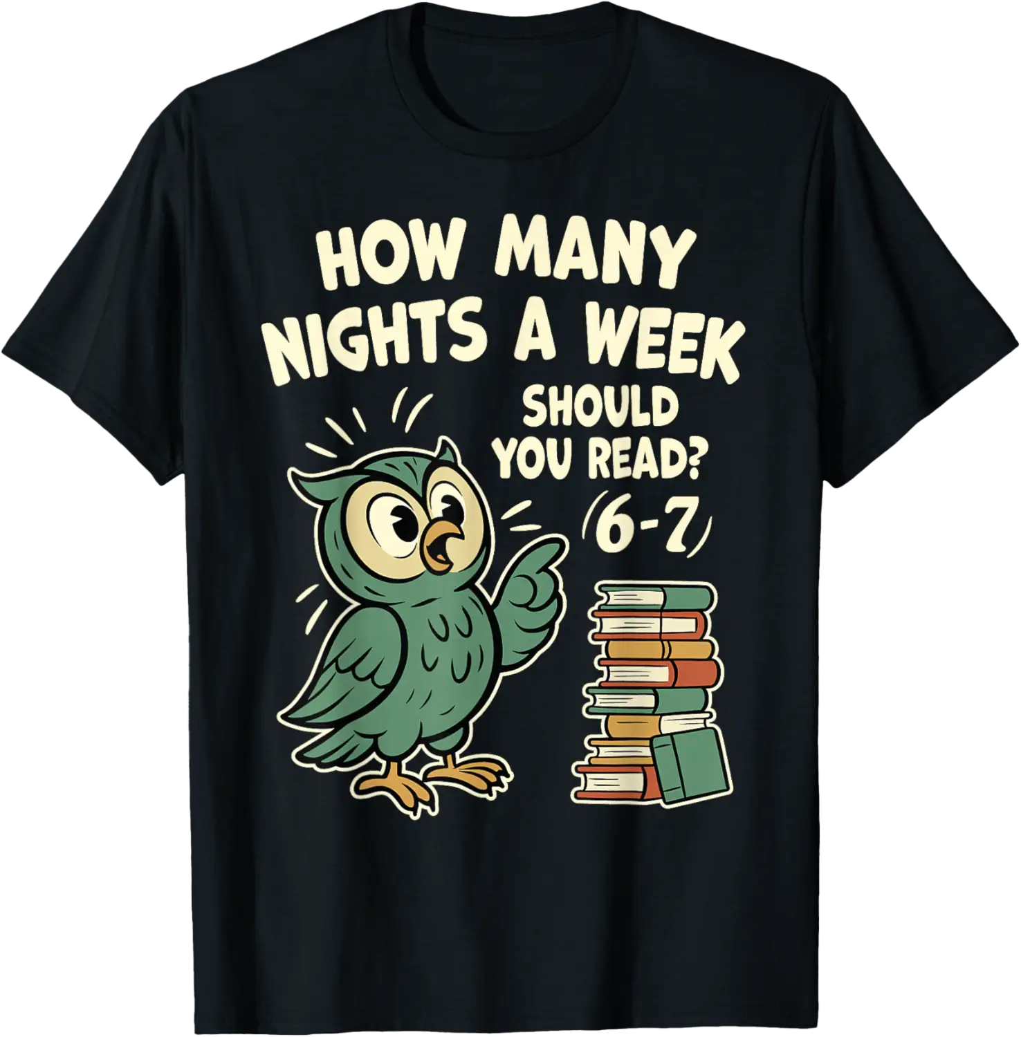 How Many Nights A Week Should You Read? 6–7 Fun Reading T-Shirt ...