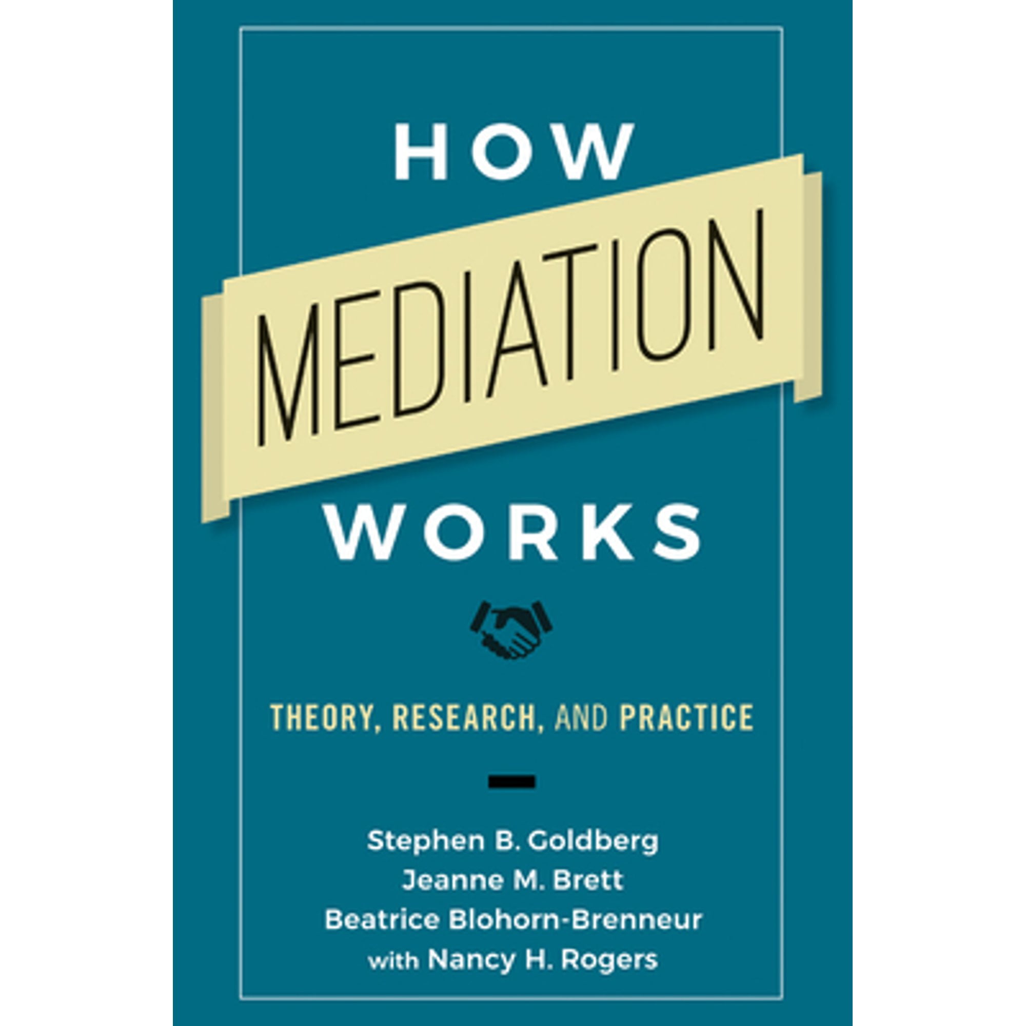 Pre-Owned How Mediation Works: Theory, Research, and Practice ...