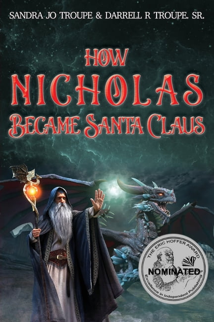 How Nicholas Became Santa Claus, (Paperback) - Walmart.com