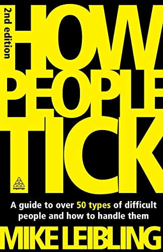 Pre-Owned How People Tick: A Guide to Over 50 Types of Difficult People ...