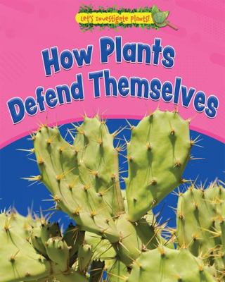 Pre-Owned How Plants Defend Themselves (Library Binding) 1534545611 ...