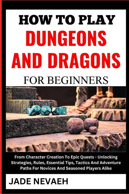 How to Play Dungeons and Dragons for Beginners: From Character Creation ...