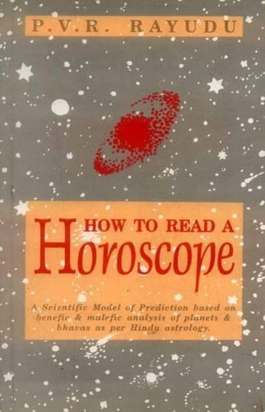 How to Read a Horoscope: A Scientific Model of Prediction based on ...