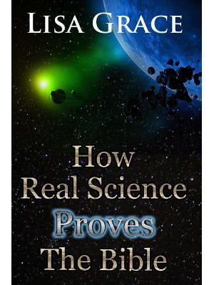 How Real Science Proves The Bible - Walmart.com