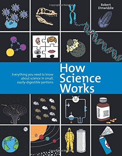 Pre-Owned How Science Works : Everything You Need to Know about in ...
