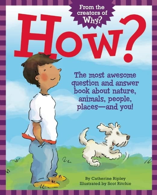 Pre-Owned How?: The Most Awesome Question and Answer Book about Nature ...