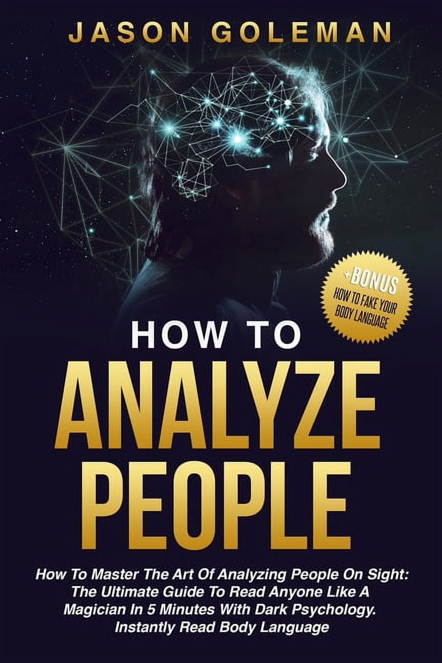 How To Analyze People : How to master the art of analyzing people on ...
