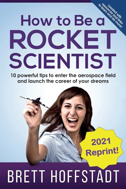 How To Be a Rocket Scientist : 10 Powerful Tips to Enter the Aerospace ...