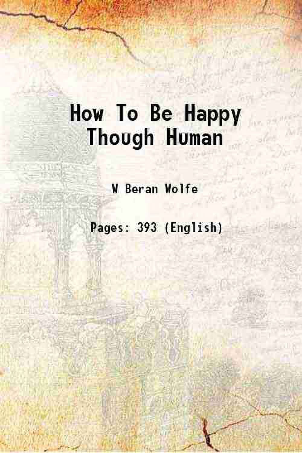 How To Be Happy Though Human 1945 [Hardcover] - Walmart.com