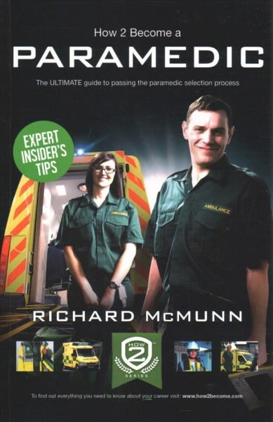 How To Become A Paramedic: The Ultimate Guide To Passing The Paramedic ...